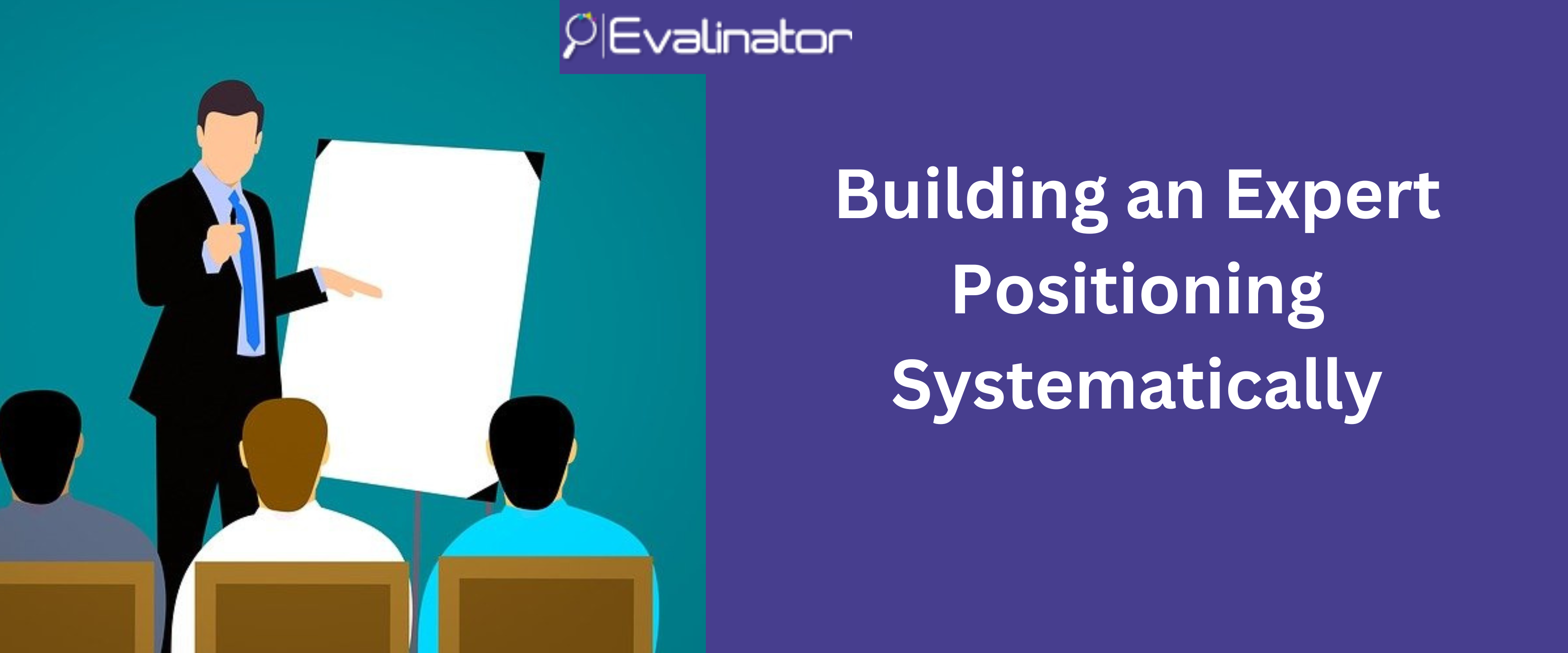 Building an Expert Positioning